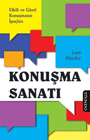 Konuşma Sanatı / Etkili ve Güzel Konuşmanın İpuçları Leon Fletcher